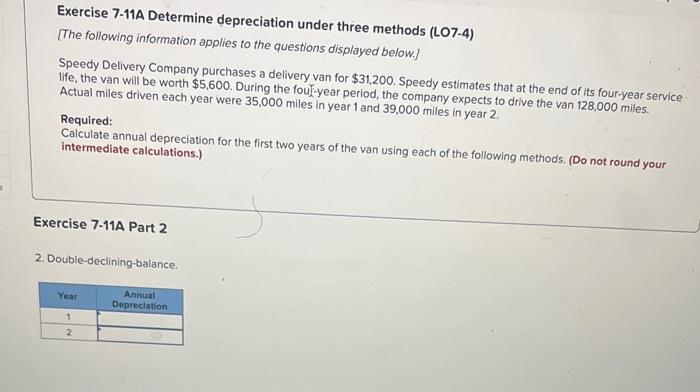 Solved Exercise 7-11A Determine depreciation under three | Chegg.com