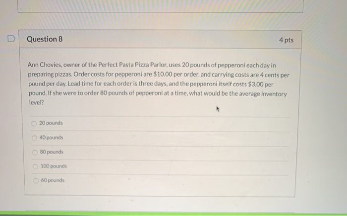 Solved Question 8 4 pts Ann Chovies, owner of the Perfect | Chegg.com