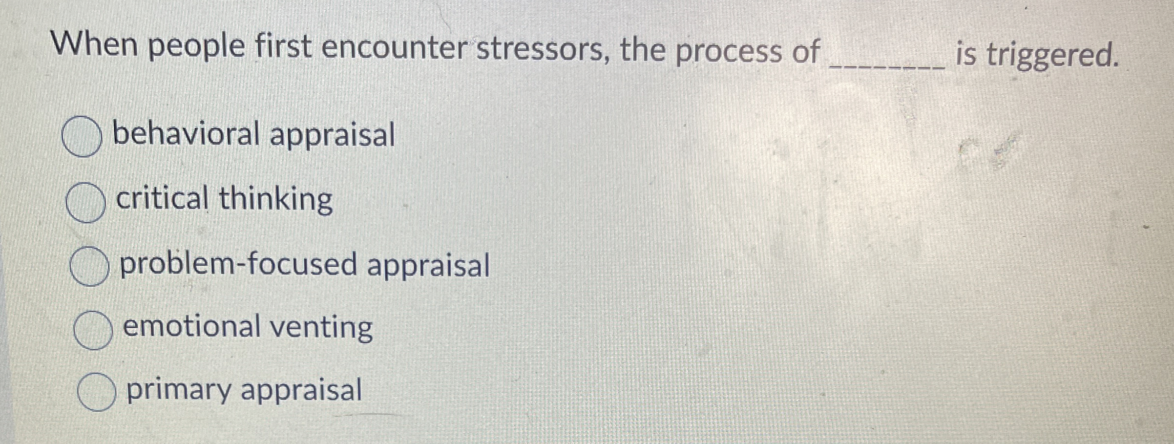 Solved When people first encounter stressors, the process | Chegg.com