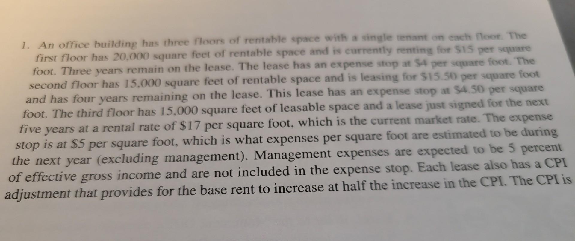 Solved 1. An office building has three floors of rentable | Chegg.com