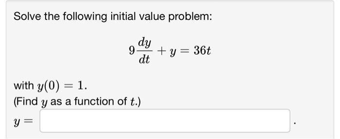 Solved Solve the following initial value problem: | Chegg.com