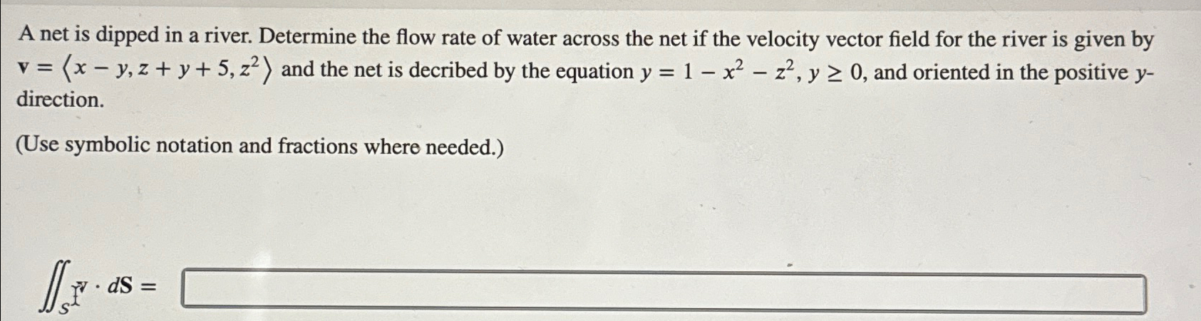 Solved A net is dipped in a river. Determine the flow rate | Chegg.com