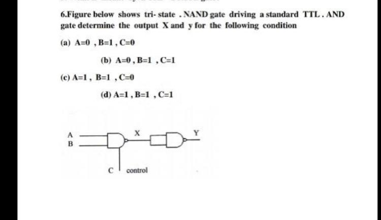 Solved 6.Figure below shows tri-state . NAND gate driving a | Chegg.com