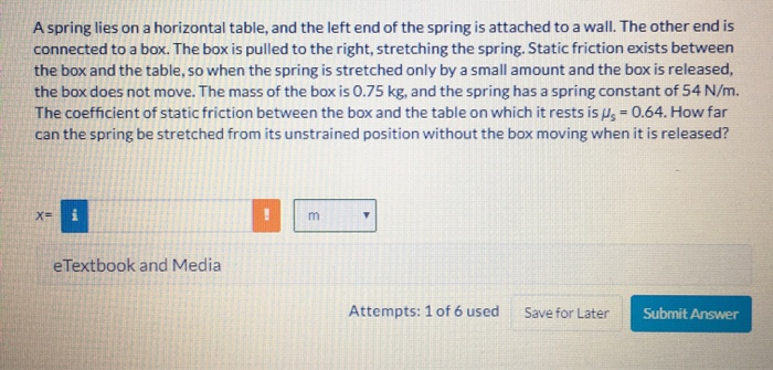 Solved A spring lies on a horizontal table, and the left end | Chegg.com