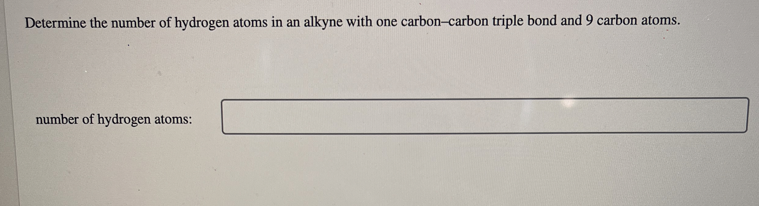 Solved Determine the number of hydrogen atoms in an alkyne | Chegg.com