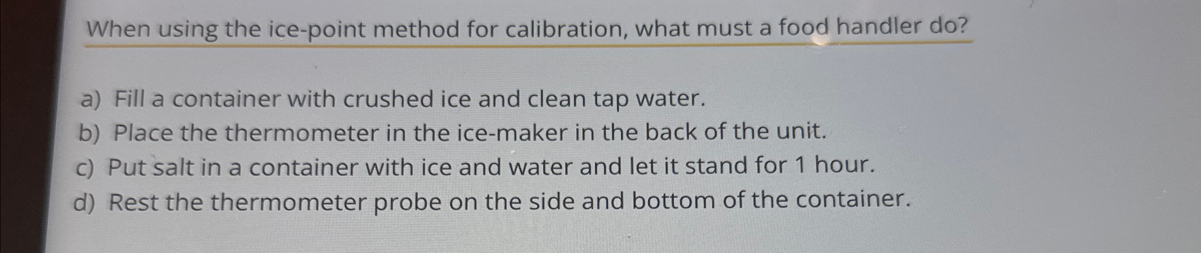 Solved When using the ice-point method for calibration, what | Chegg.com