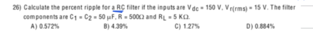 Solved Calculate the percent ripple for a RC filter if the | Chegg.com