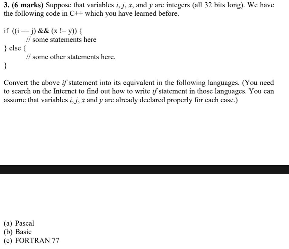 Solved 3. (6 marks) Suppose that variables i,j,x, and y are | Chegg.com