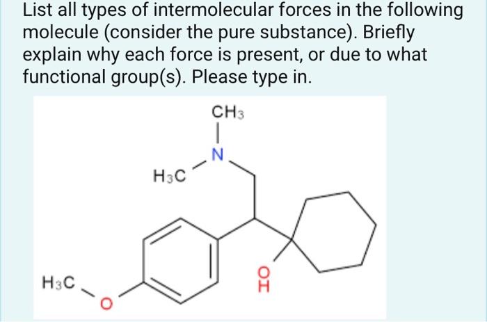 Solved List all types of intermolecular forces in the | Chegg.com