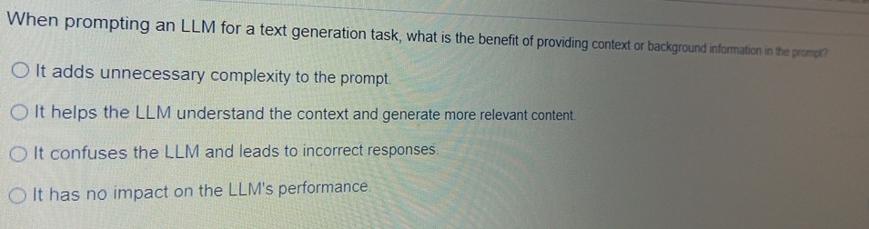Solved When prompting an LLM for a text generation task, | Chegg.com
