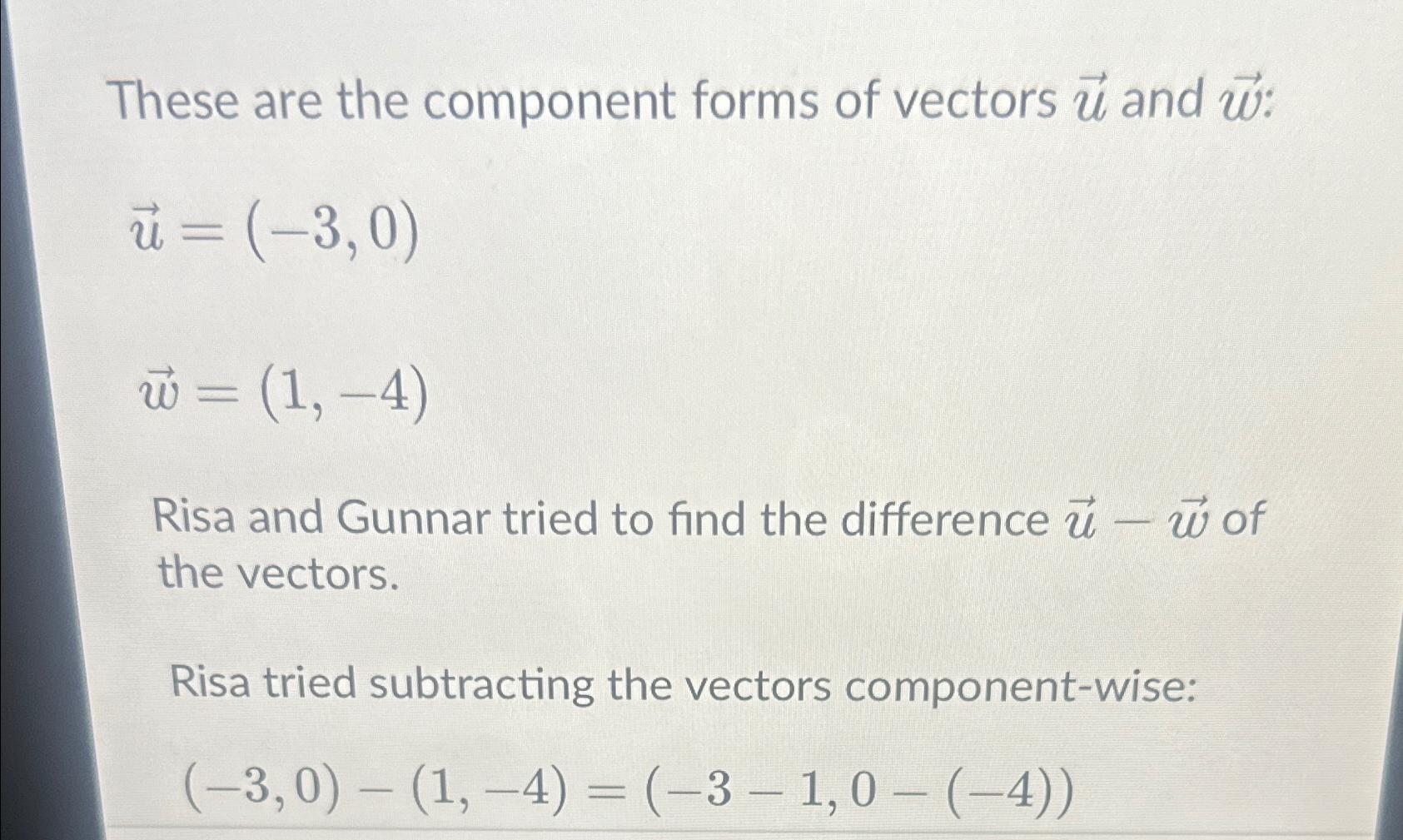 Solved These are the component forms of vectors vec(u) ﻿and | Chegg.com