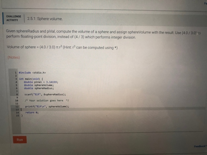 Solved: CHALLENGE ACTIVITY 2.5.1: Sphere Volume. Given Sph... | Chegg.com
