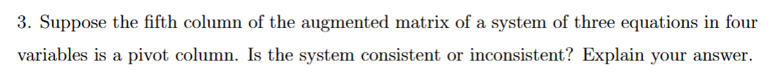 Solved 3. ﻿Suppose the fifth column of the augmented matrix | Chegg.com