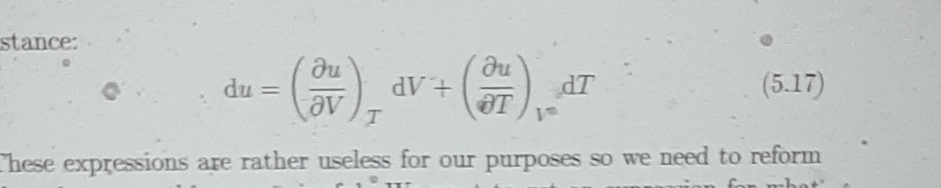 Solved dq=du+P dVdu=(∂V∂u)T dV+(∂T∂u)V=dT hese expressions | Chegg.com