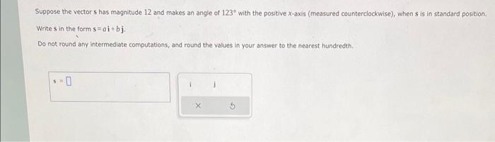 Solved Suppose the vector s has magnitude 12 and makes an | Chegg.com