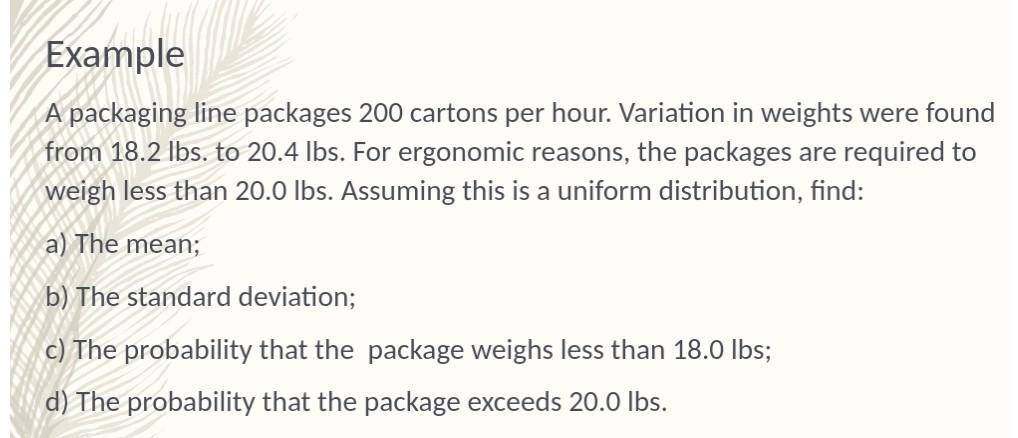 Solved Example A packaging line packages 200 cartons per | Chegg.com