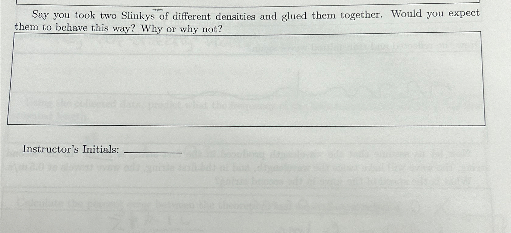 Solved Say you took two Slinkys of different densities and | Chegg.com