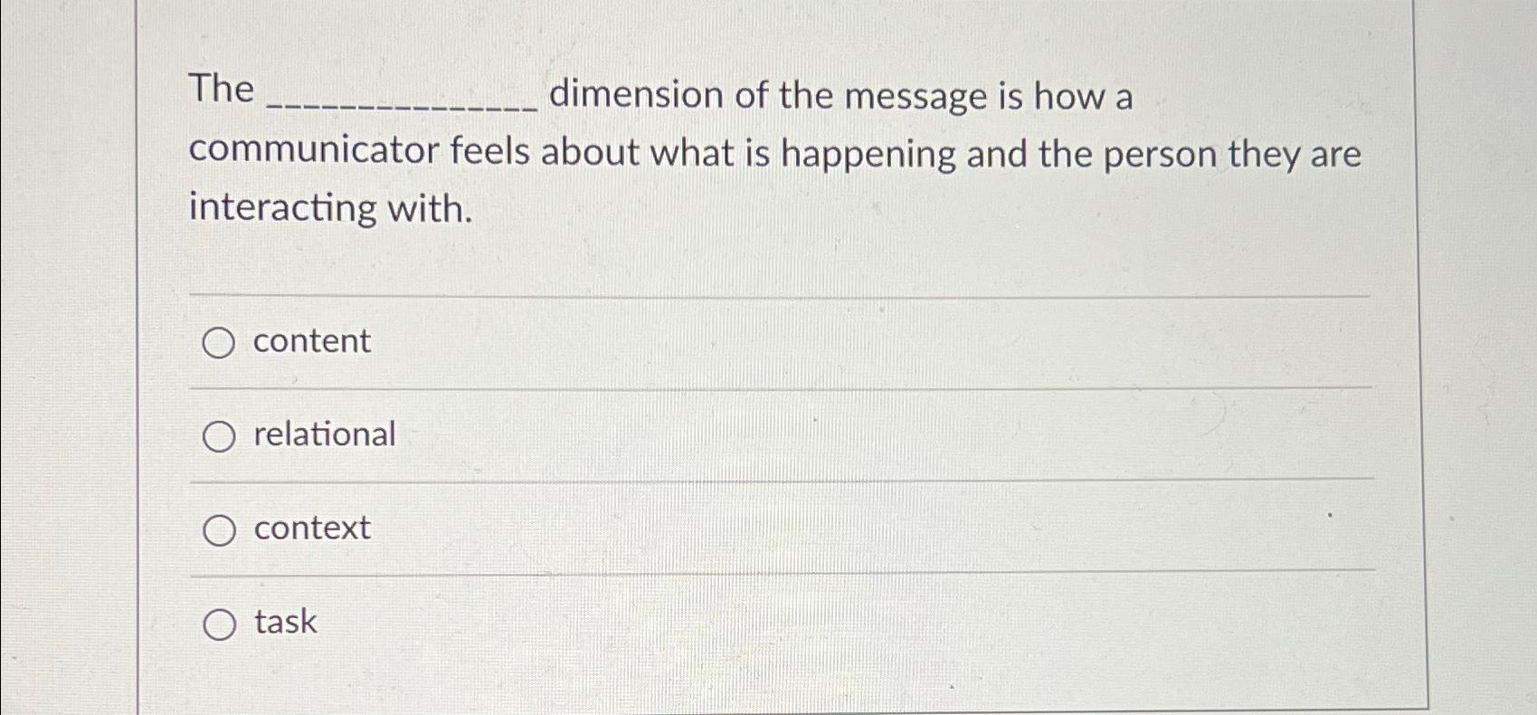 Solved The dimension of the message is how a communicator | Chegg.com