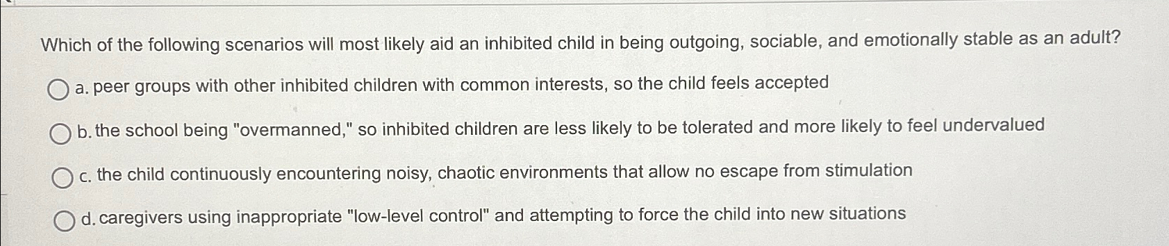 Solved Which of the following scenarios will most likely aid | Chegg.com