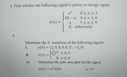Solved Find whether the following signal is power or energy | Chegg.com
