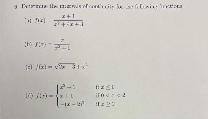 Solved 6 Determine The Intervals Of Continuity For The