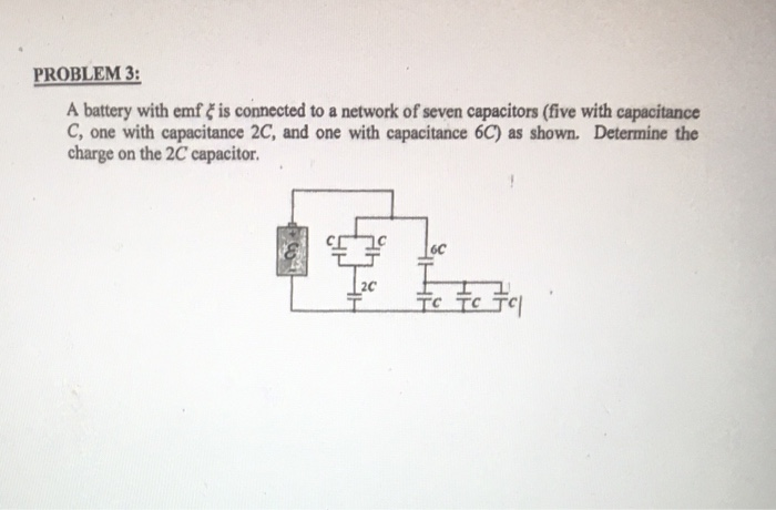 Solved PROBLEM 2: In the circuit below, find the charge on | Chegg.com