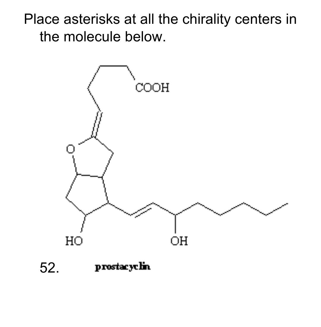 Solved Place asterisks at all the chirality centers in the | Chegg.com