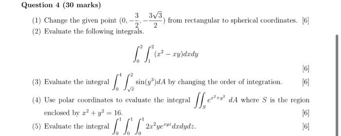 Solved Question 4 (30 marks) 3 (1) Change the given point | Chegg.com