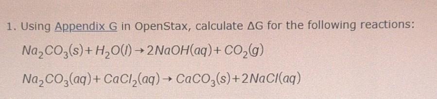 Solved 1. Using Appendix G in OpenStax, calculate AG for the | Chegg.com