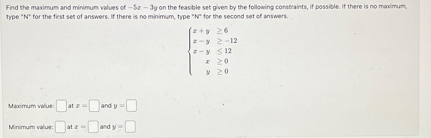 Solved Find the maximum and minimum values of -5x-3y ﻿on the | Chegg.com