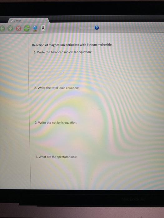 Solved Canvas Ā ce Reaction of magnesium periodate with | Chegg.com