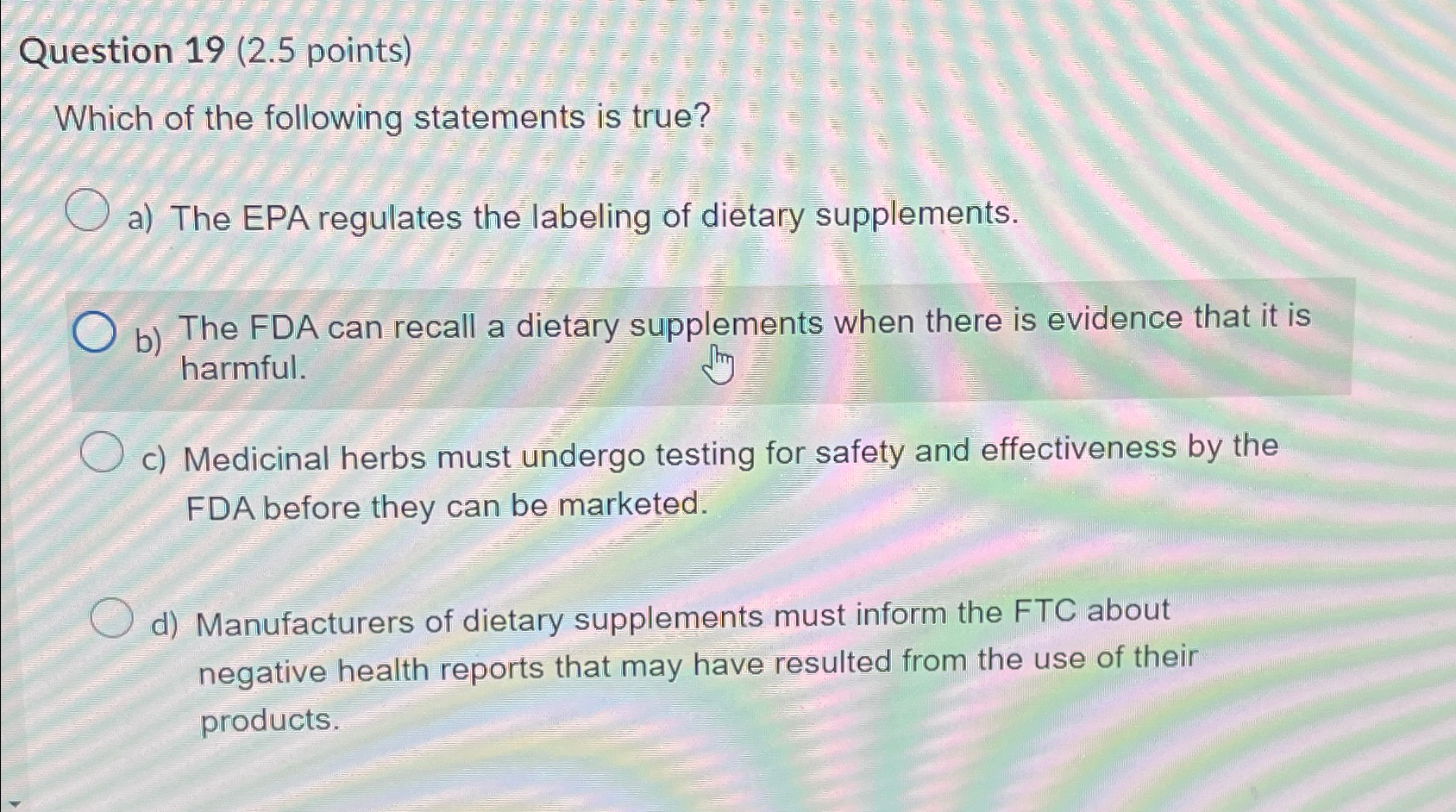 Solved Question 19 (2.5 ﻿points)Which of the following | Chegg.com