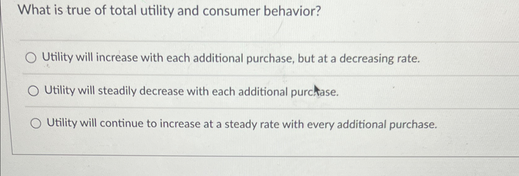 Solved What is true of total utility and consumer | Chegg.com