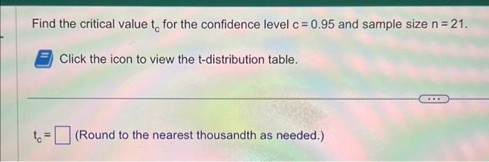 Solved Find the critical value zc necessary to form a | Chegg.com