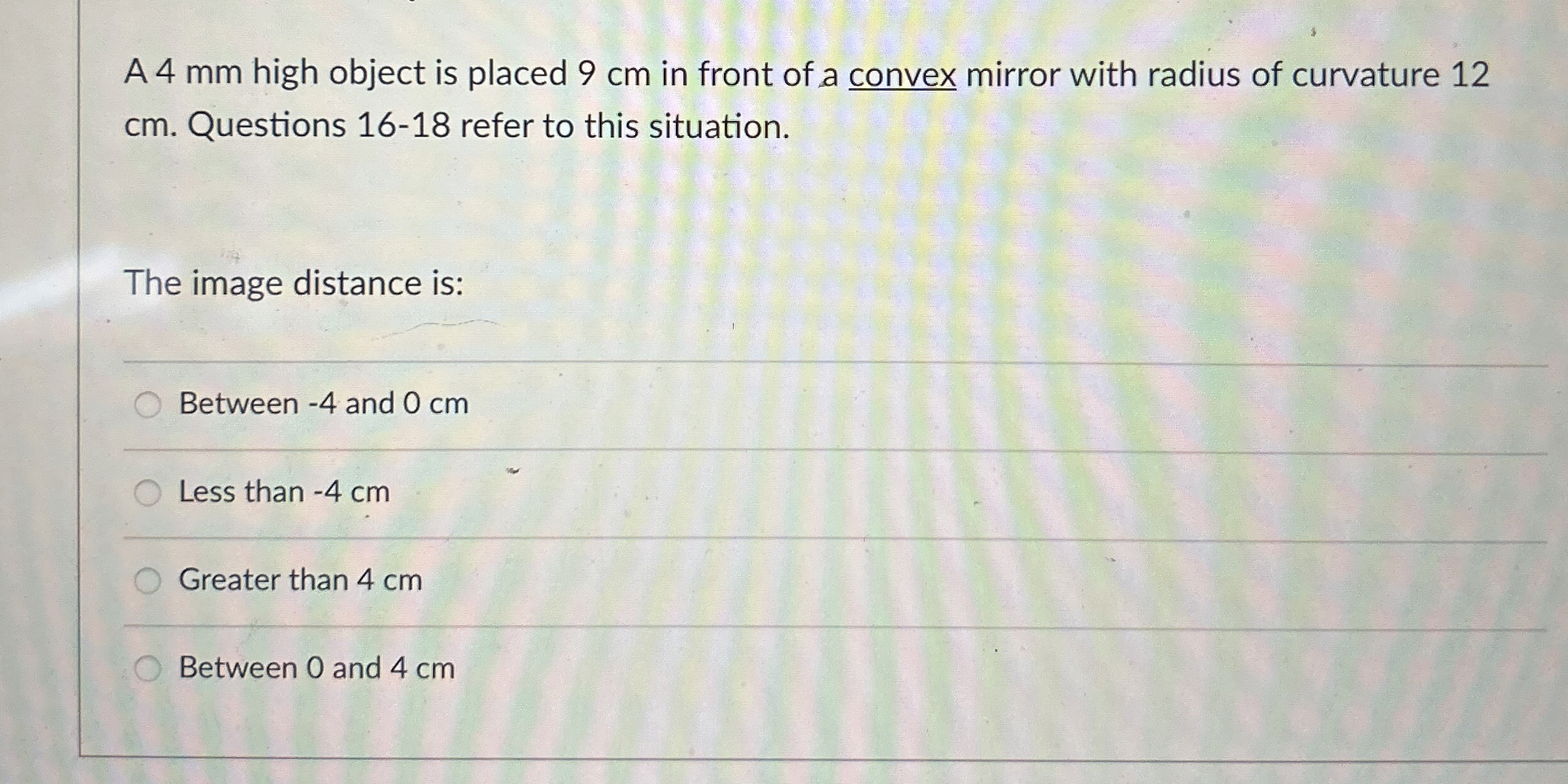 Solved A 4 ﻿mm high object is placed 9 ﻿cm in front of a | Chegg.com