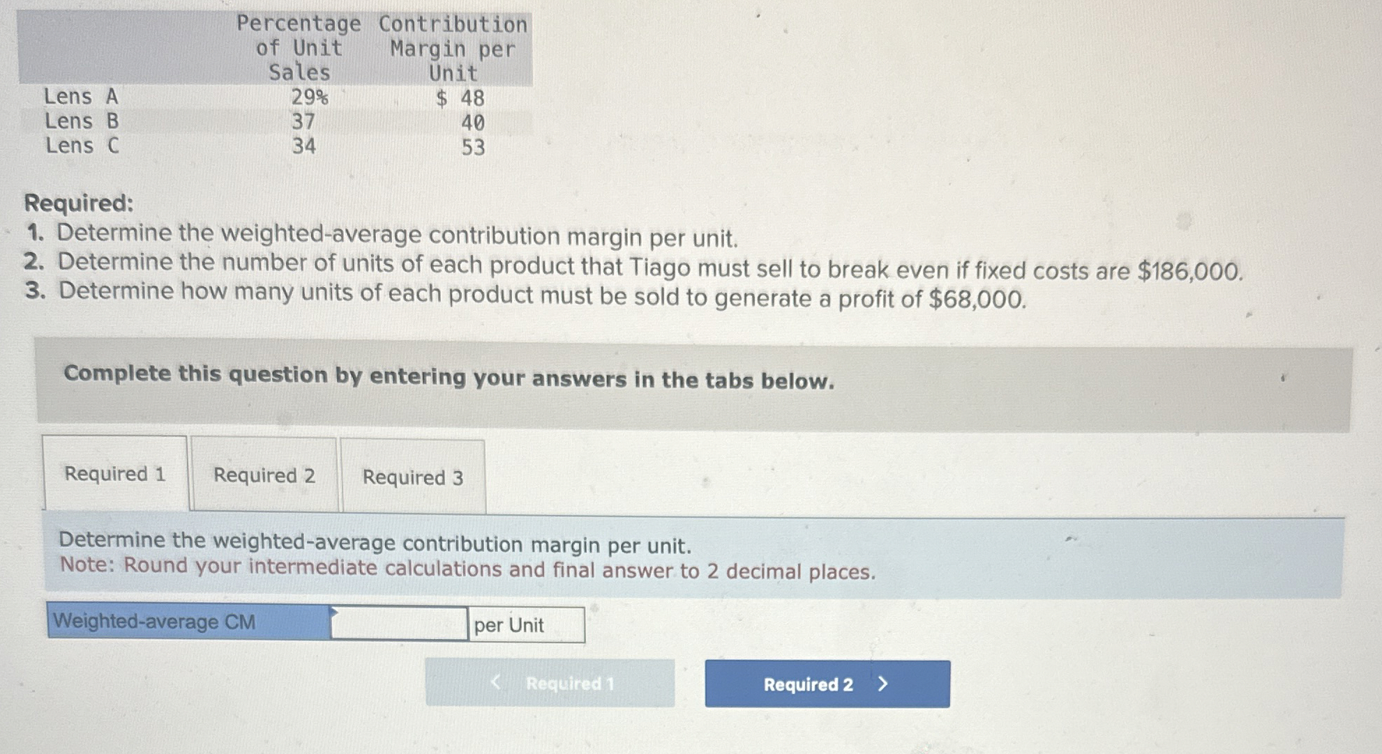 Solved Required: Determine the weighted-average | Chegg.com