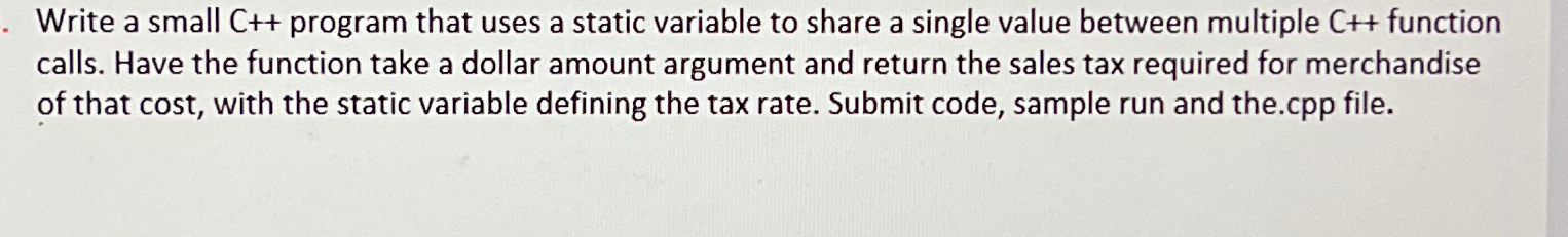 Solved Write a small C++ ﻿program that uses a static | Chegg.com