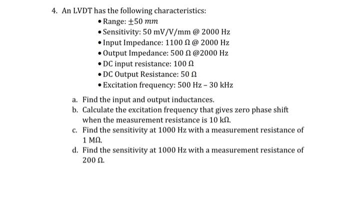 4. An LVDT has the following characteristics: • | Chegg.com