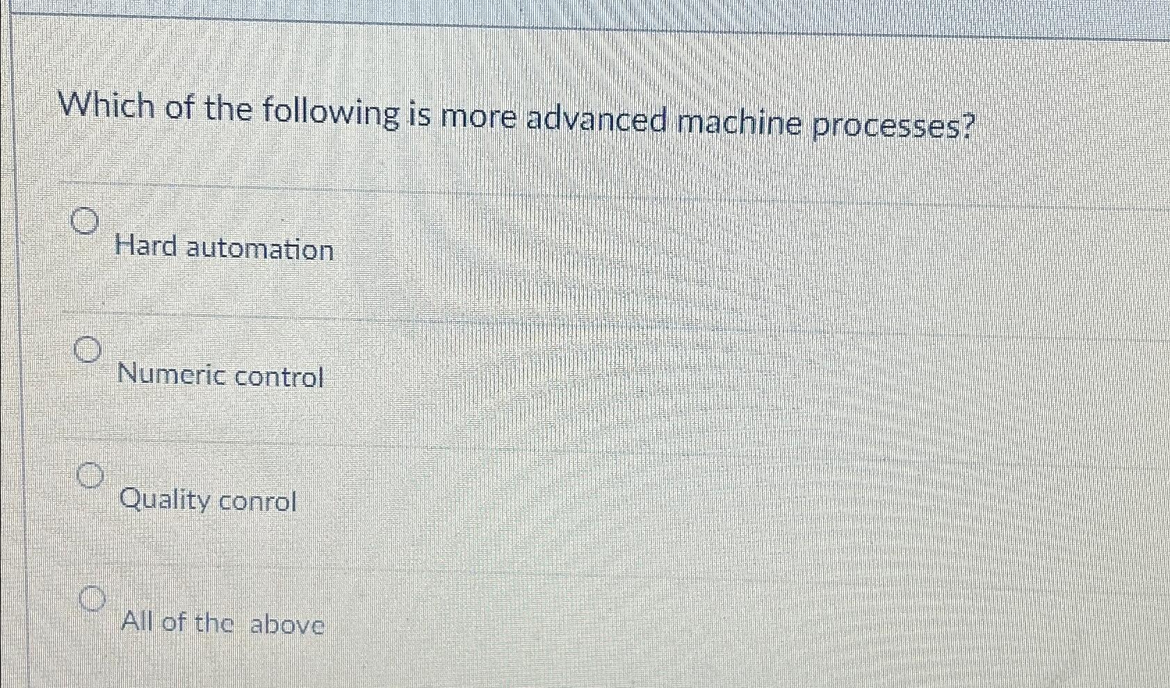 Solved Which of the following is more advanced machine | Chegg.com