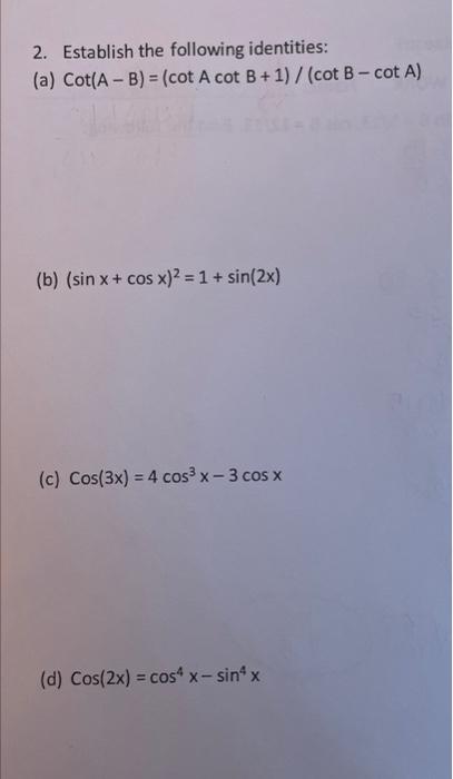 Solved 2. Establish the following identities: (a) Cot(A - B) | Chegg.com