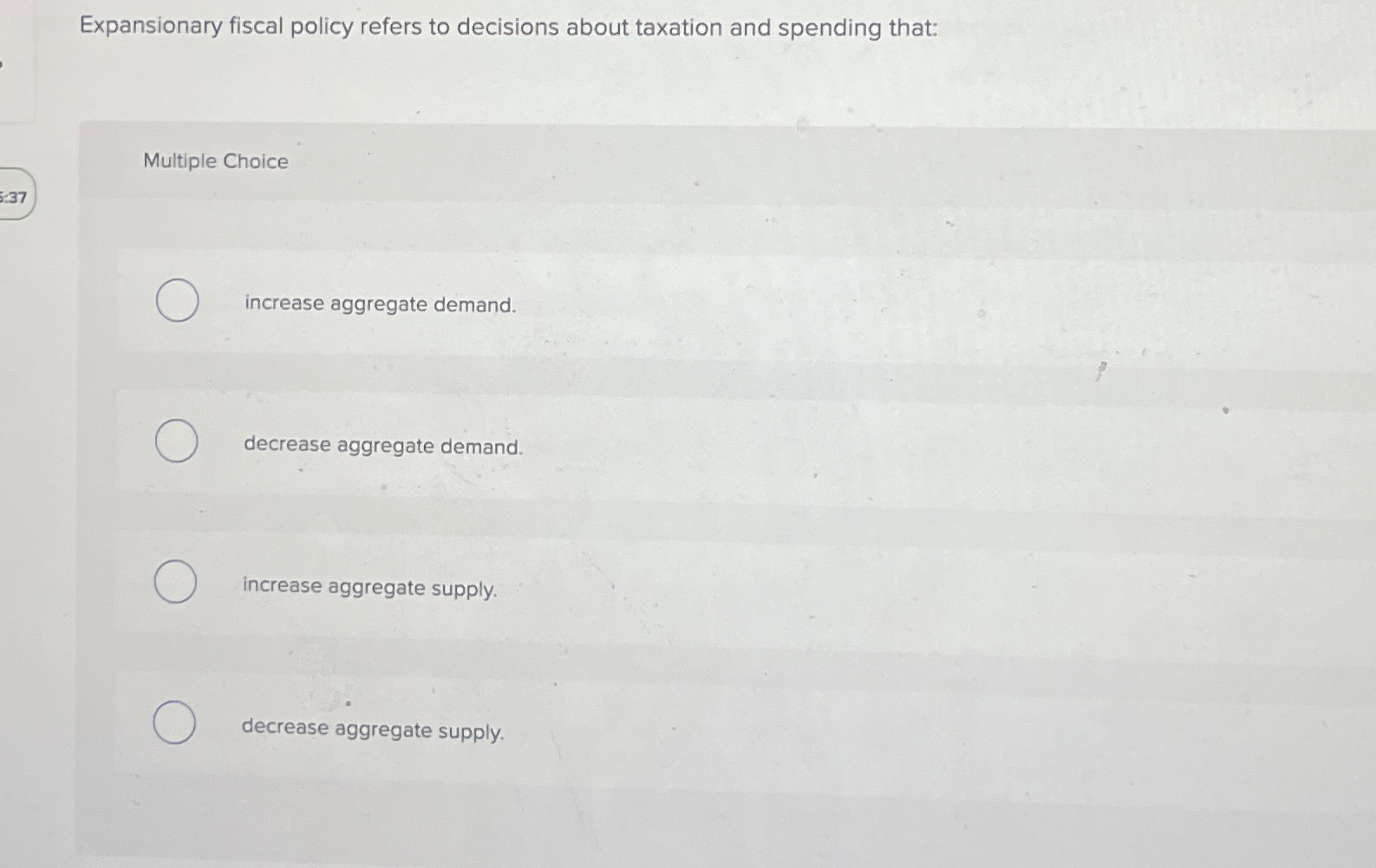 Solved Expansionary fiscal policy refers to decisions about | Chegg.com