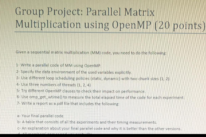 Solved Group Project: Parallel Matrix Multiplication using | Chegg.com