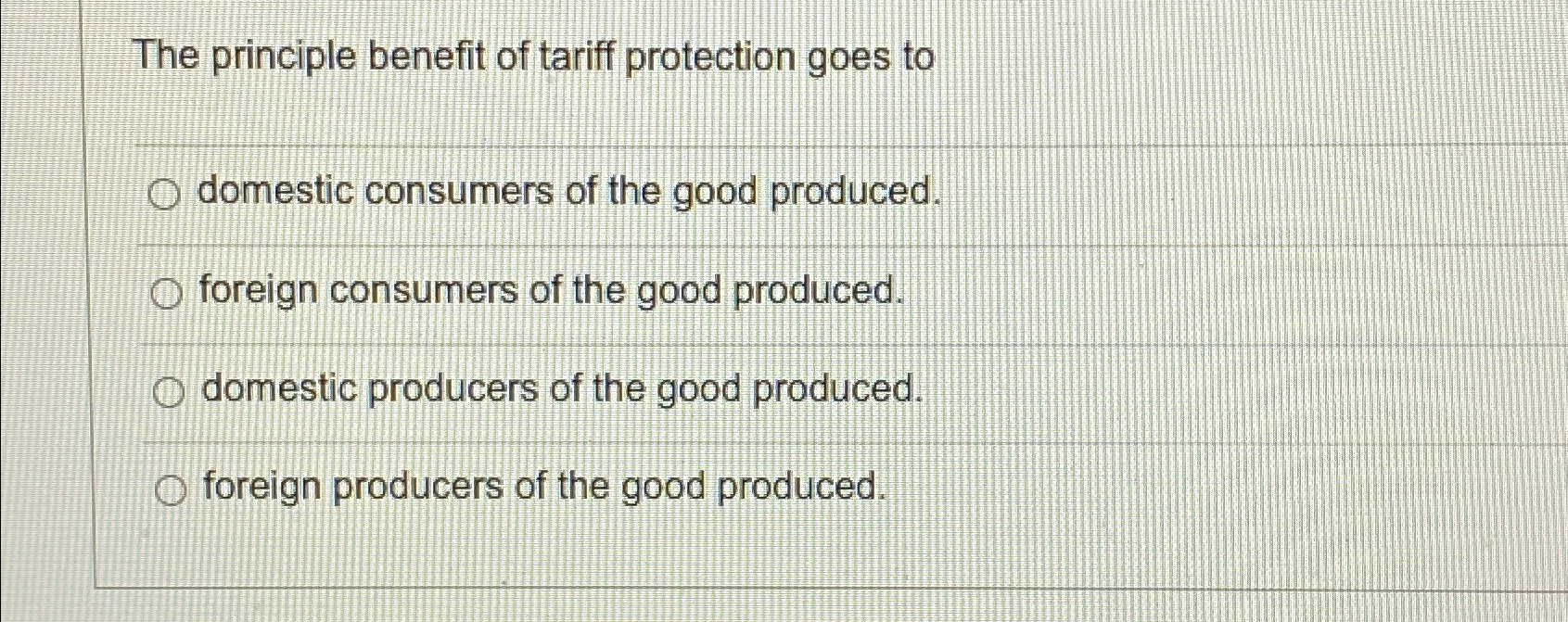 Solved The principle benefit of tariff protection goes | Chegg.com