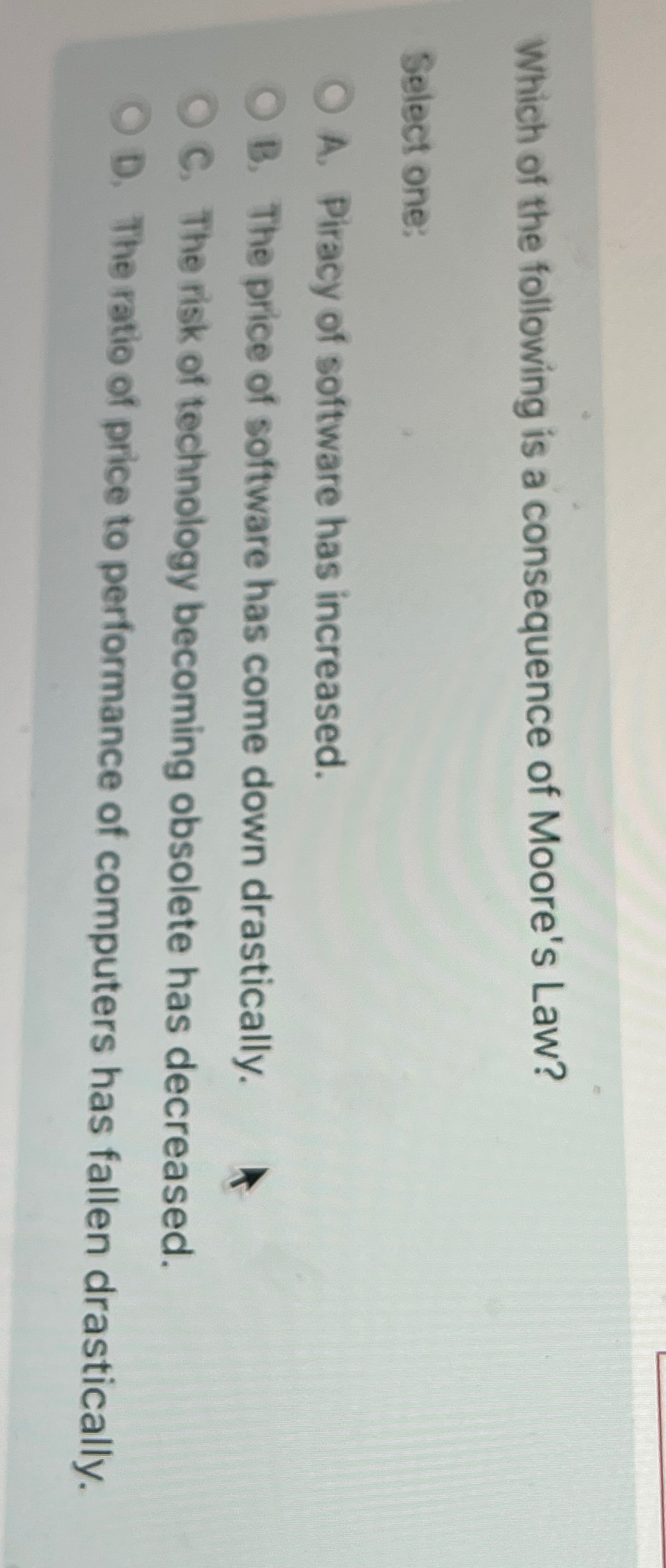 Solved Which of the following is a consequence of Moore's | Chegg.com
