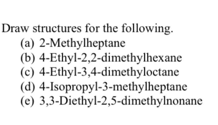 Draw structures for the following. (a) | Chegg.com