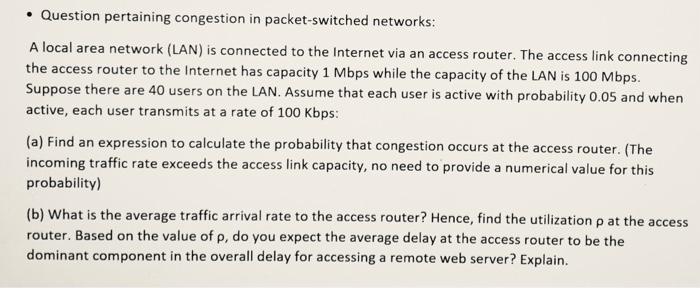 Solved • Question pertaining congestion in packet-switched | Chegg.com