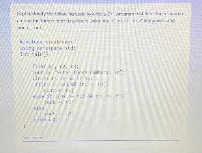 Solved (5 pts) Modify the following code to write a C++ | Chegg.com
