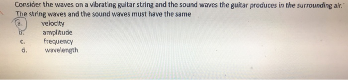 Solved Consider the waves on a vibrating guitar string and | Chegg.com