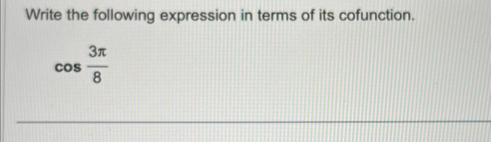 Solved Write the following expression in terms of its | Chegg.com