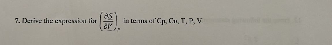 Solved Derive the expression for in terms of Cp,Cv,T,P,V. | Chegg.com